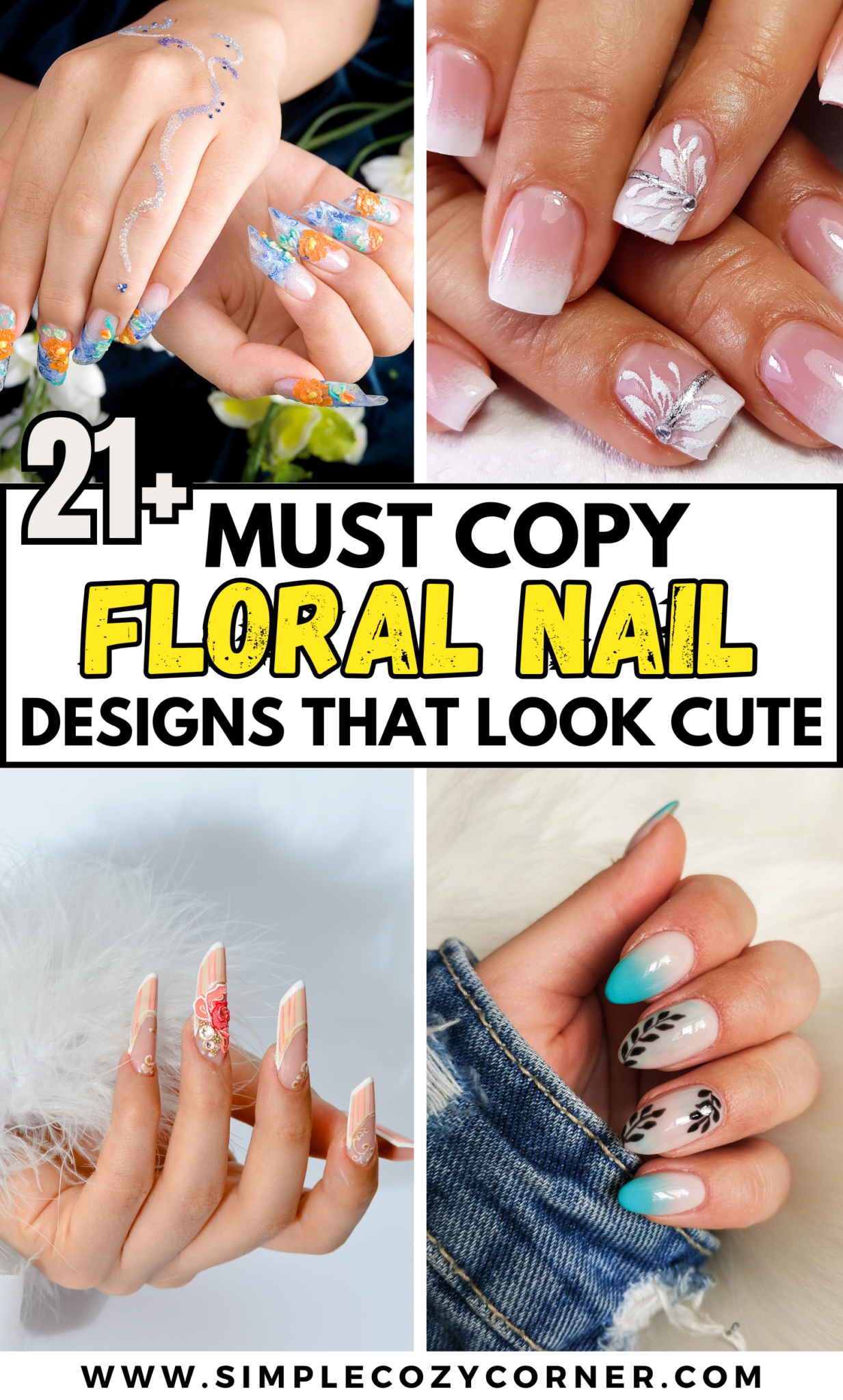21+ Must Copy Floral Nail Designs That Look Cute – Simple Cozy Corner
