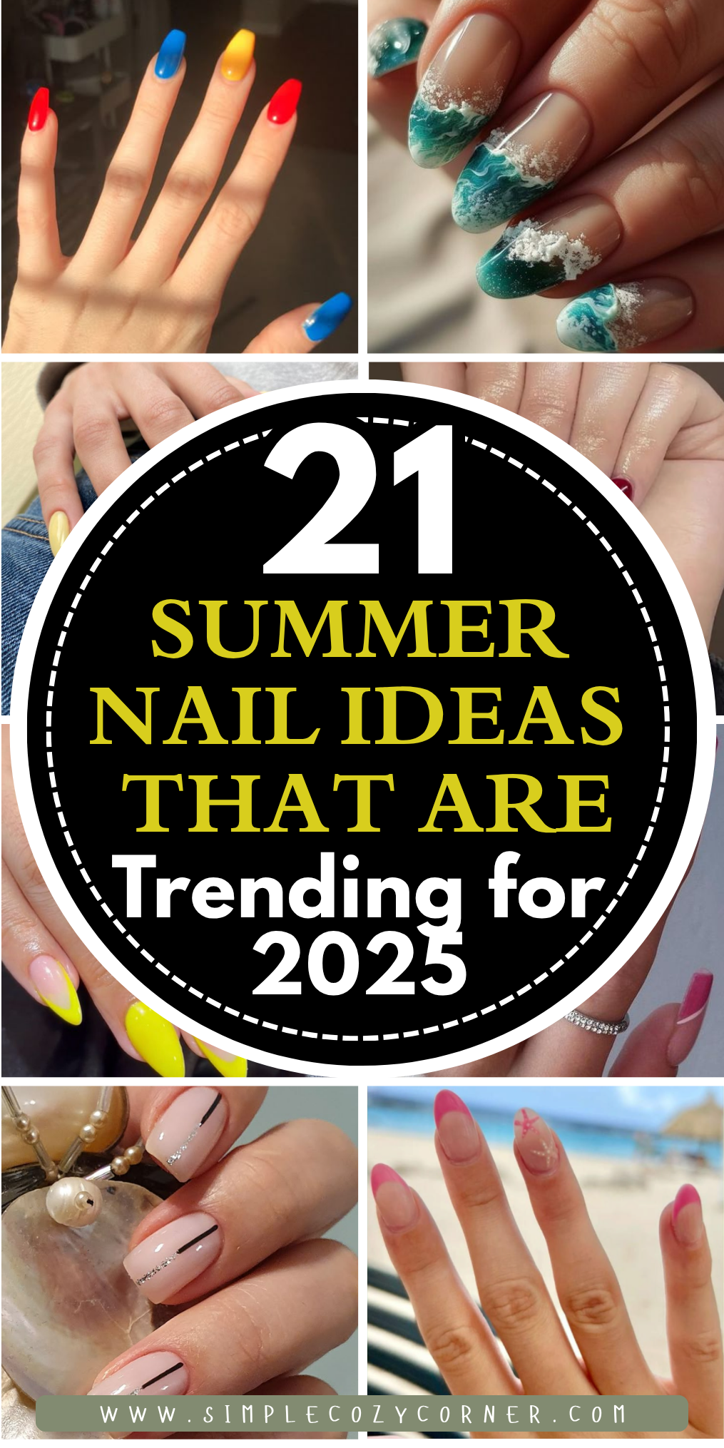 21+ Summer Nail Ideas That Are Trending for 2025 – Simple Cozy Corner